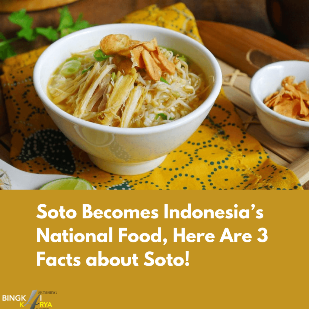 Soto Becomes Indonesia s National Food Here Are 3 Facts About Soto Soto Becomes Indonesia s National Food Here Are 3 Facts About Soto