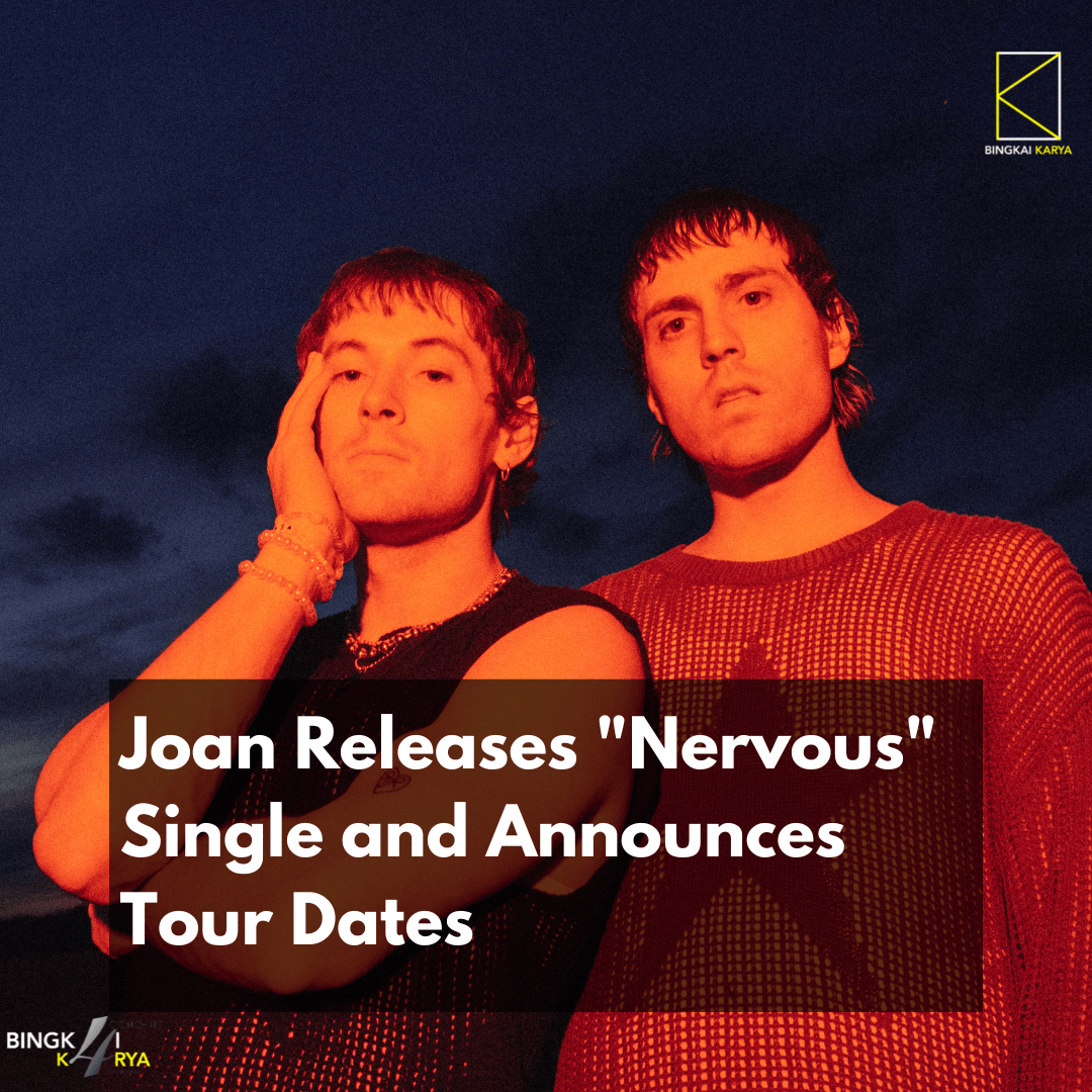 Joan Releases "Nervous" Single and Announces Tour Dates