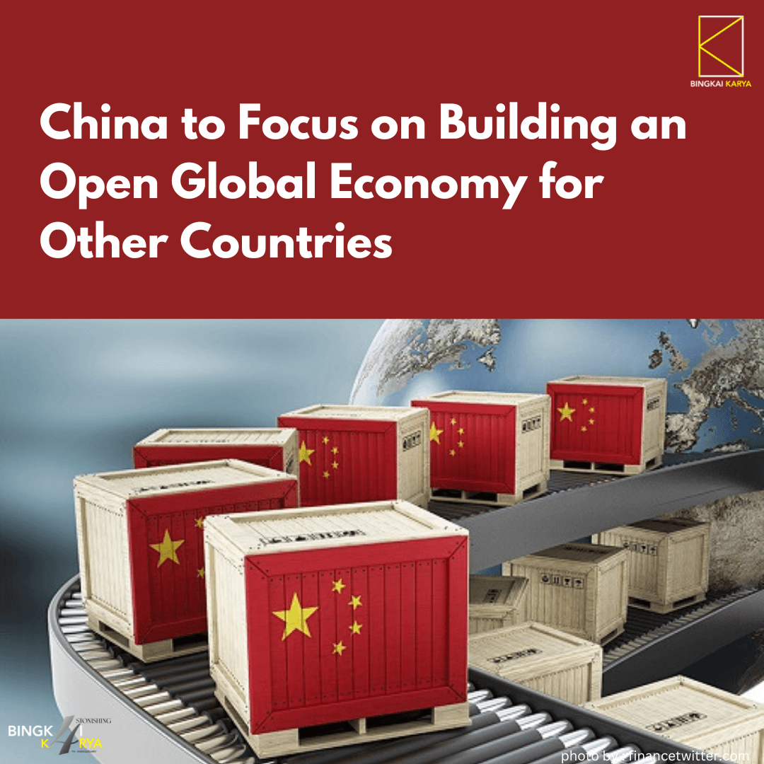China to Focus on Building an Open Global Economy for Other