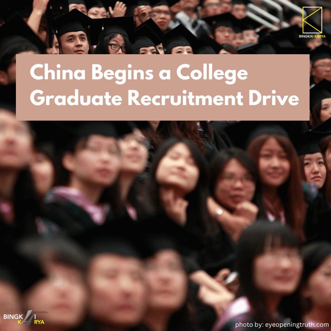 China Begins a College Graduate Recruitment Drive