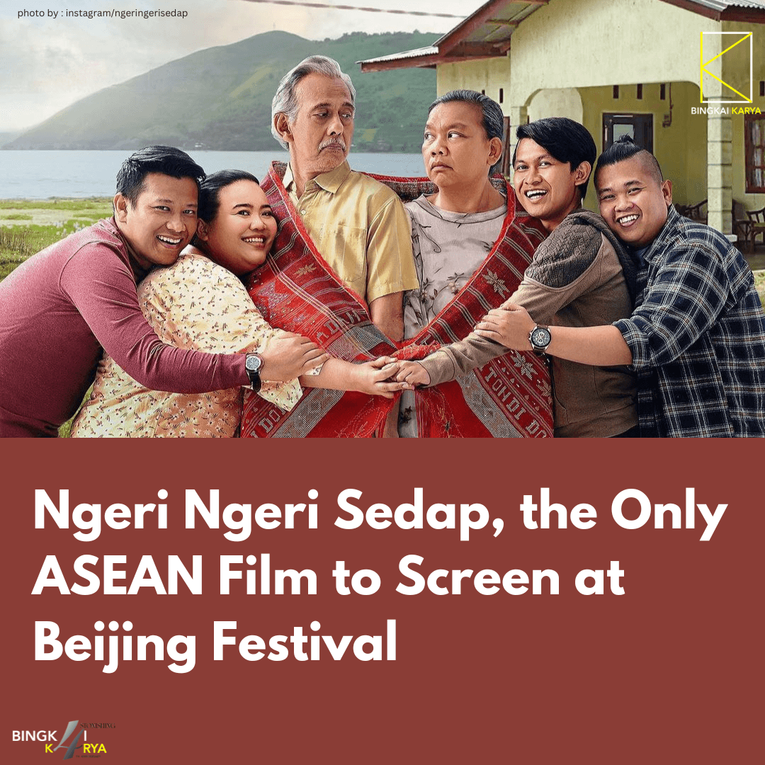 Ngeri Ngeri Sedap, the Only ASEAN Film to Screen at Beijing Fest