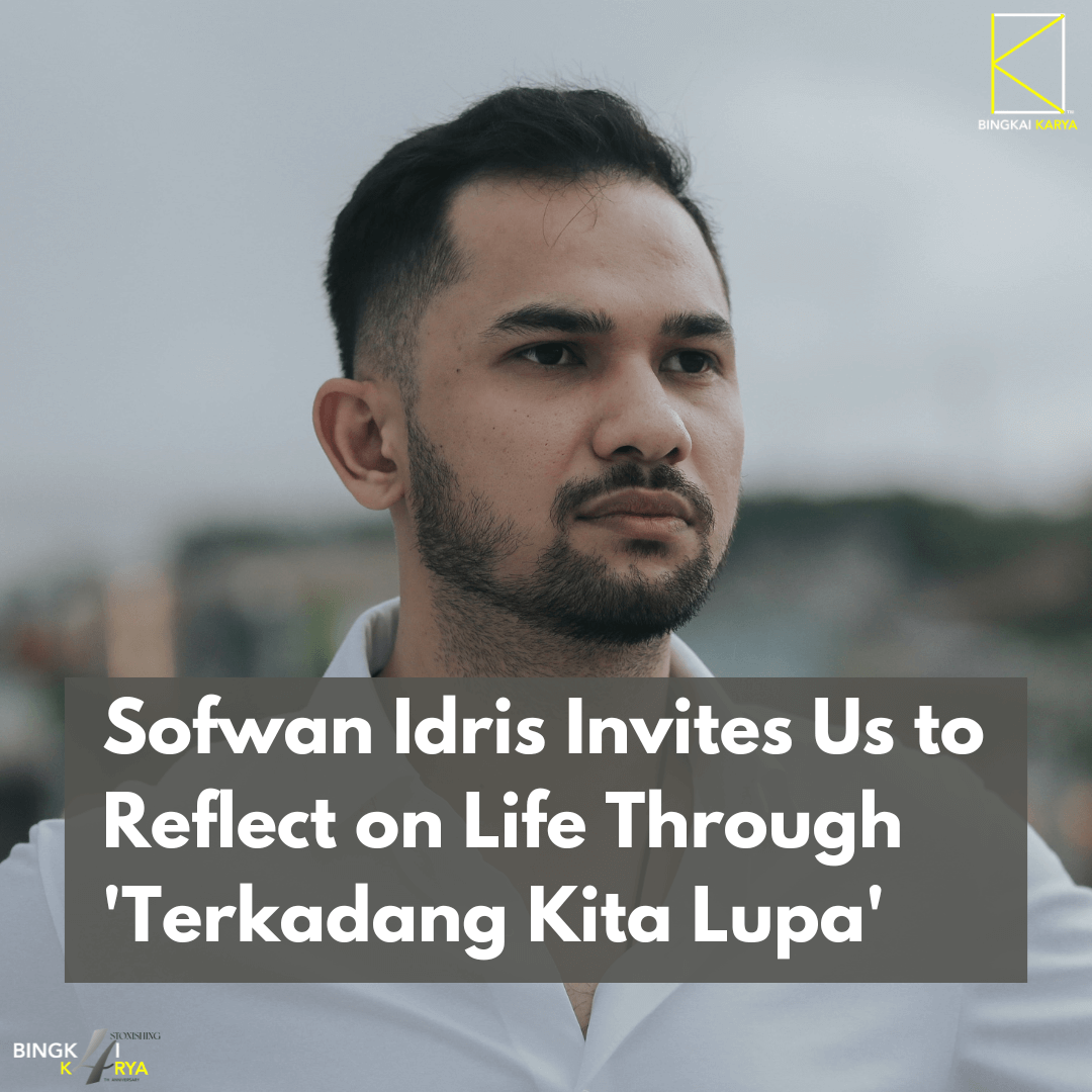 Sofwan Idris Invites Us to Reflect on Life Through