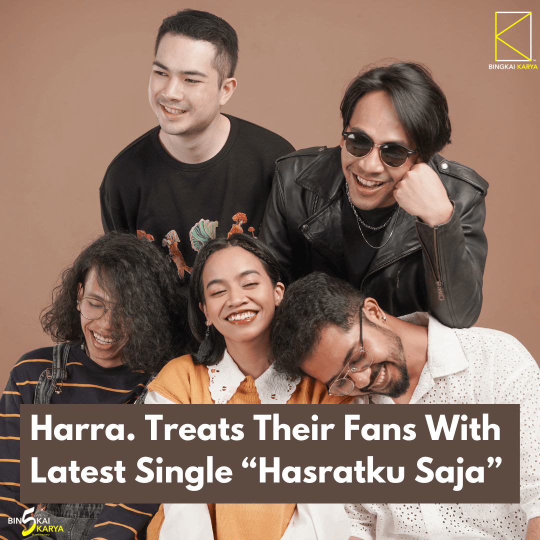 Harra. Treats Their Fans With Latest Single “Hasratku Saja”