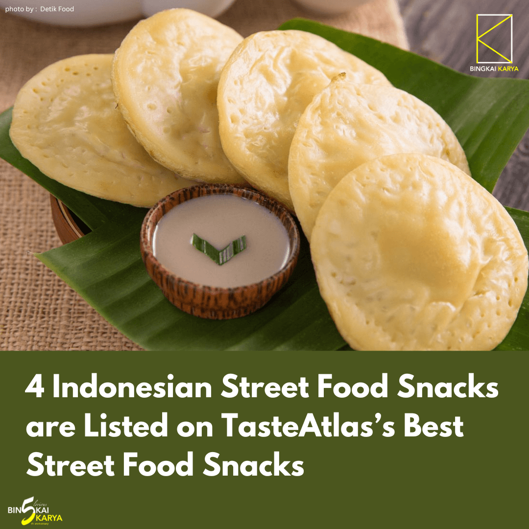 4 Indonesian Street Food Snacks are Listed on TasteAtlas’ Best Food