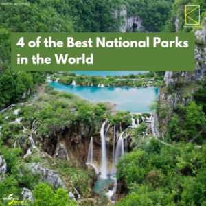 4 Best National Parks in the World