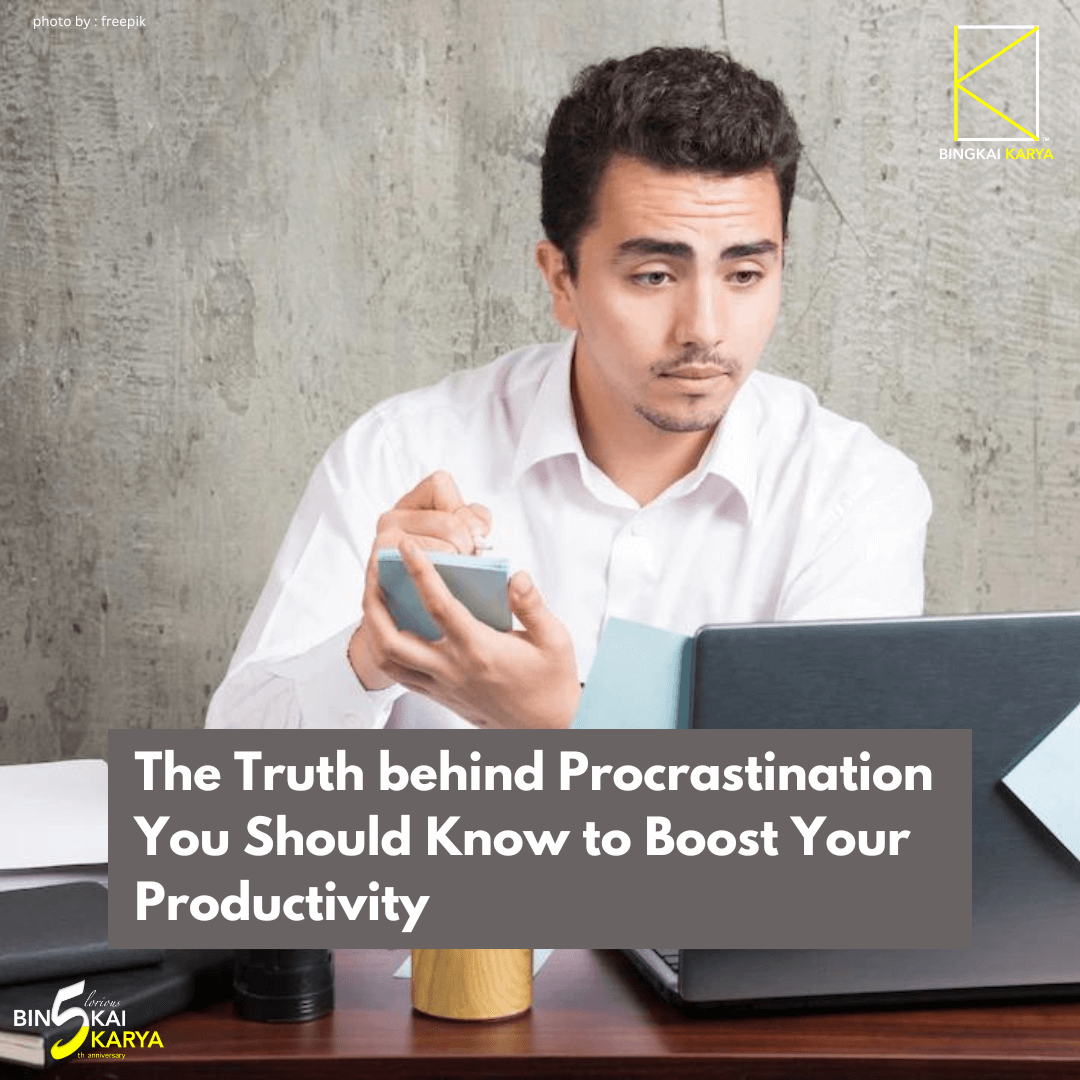 The Truth behind Procrastination You Should Know