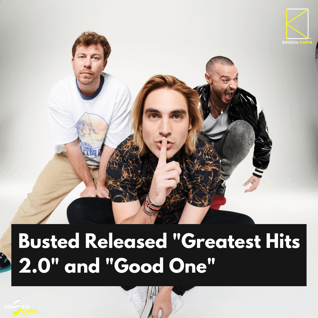 Busted Released "Greatest Hits 2.0" and "Good One"