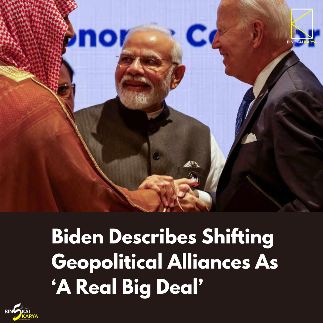 Biden Describes Shifting Geopolitical Alliances As ‘A Real Big Deal’
