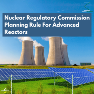 Nuclear Regulatory Commission Planning Rule For Advanced Reactors