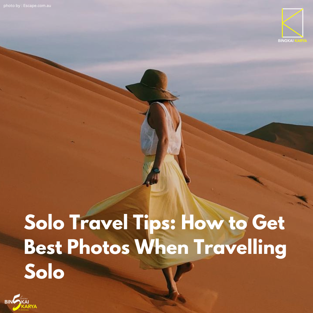 Solo Travel Tips: How to Get Best Photos When Travelling Solo