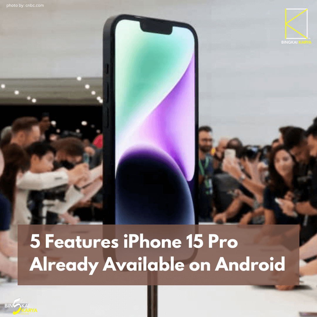 5 Features iPhone 15 Pro Already Available on Android