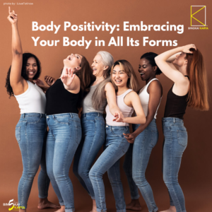 Body Positivity: Embracing Your Body in All Its Forms - Bingkai Karya