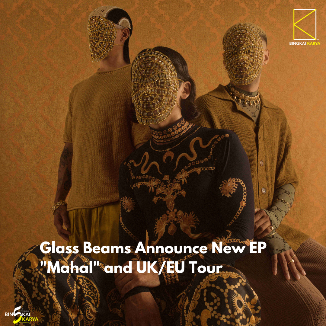 Glass Beams Announce New EP "Mahal" and UK/EU Tour - Bingkai Karya