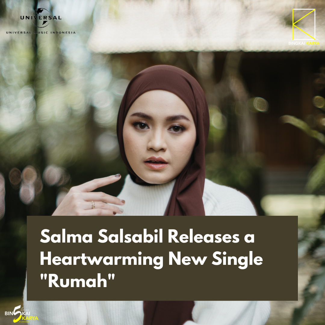 Salma Salsabil Releases a Heartwarming New Single "Rumah" - Bingkai Karya