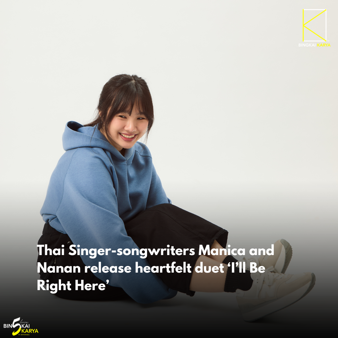 Thai Singer-songwriters Manica and Nanan release heartfelt duet ‘I’ll ...