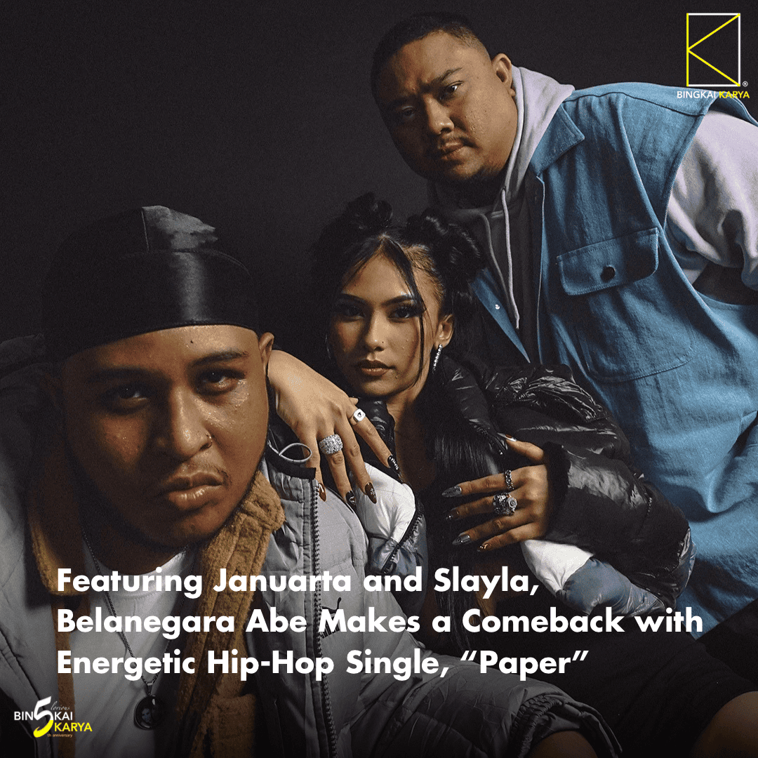 Featuring Januarta and Slayla, Belanegara Abe Makes a Comeback with Energetic Hip-Hop Single ...