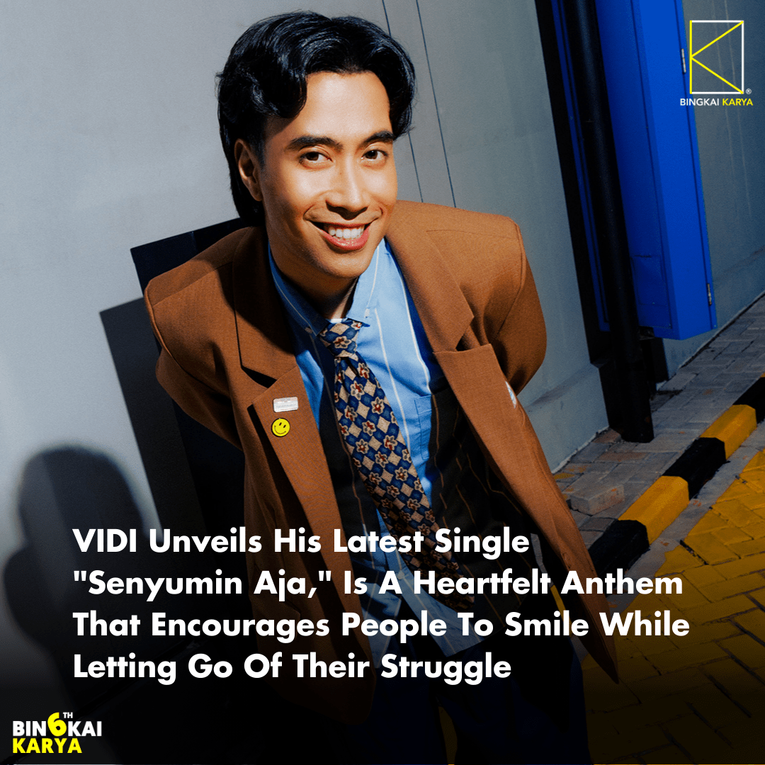 VIDI Unveils His Latest Single "Senyumin Aja," Is A Heartfelt Anthem ...