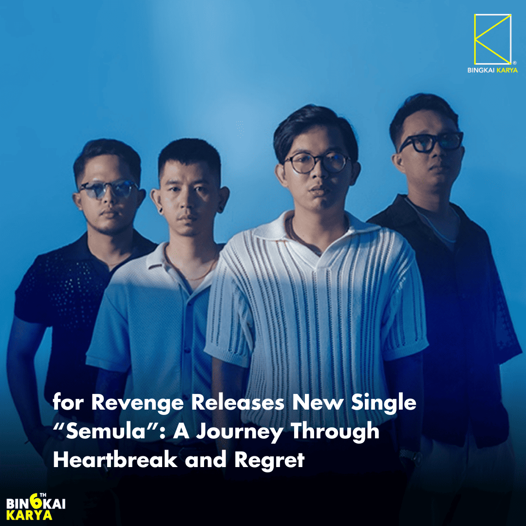 for Revenge Releases New Single “Semula”: A Journey Through Heartbreak ...