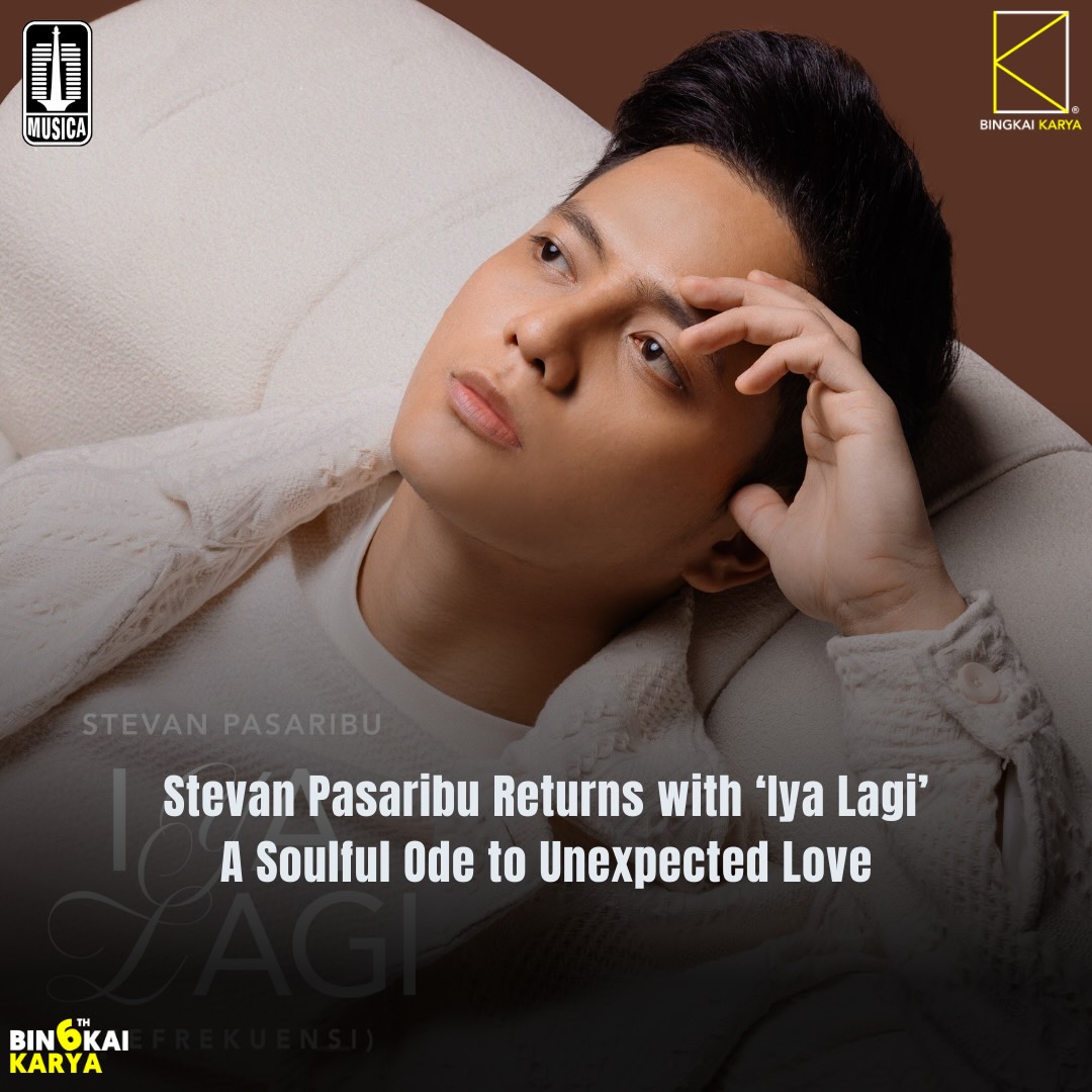Stevan Pasaribu is back a deeply heartfelt single titled “Iya Lagi”