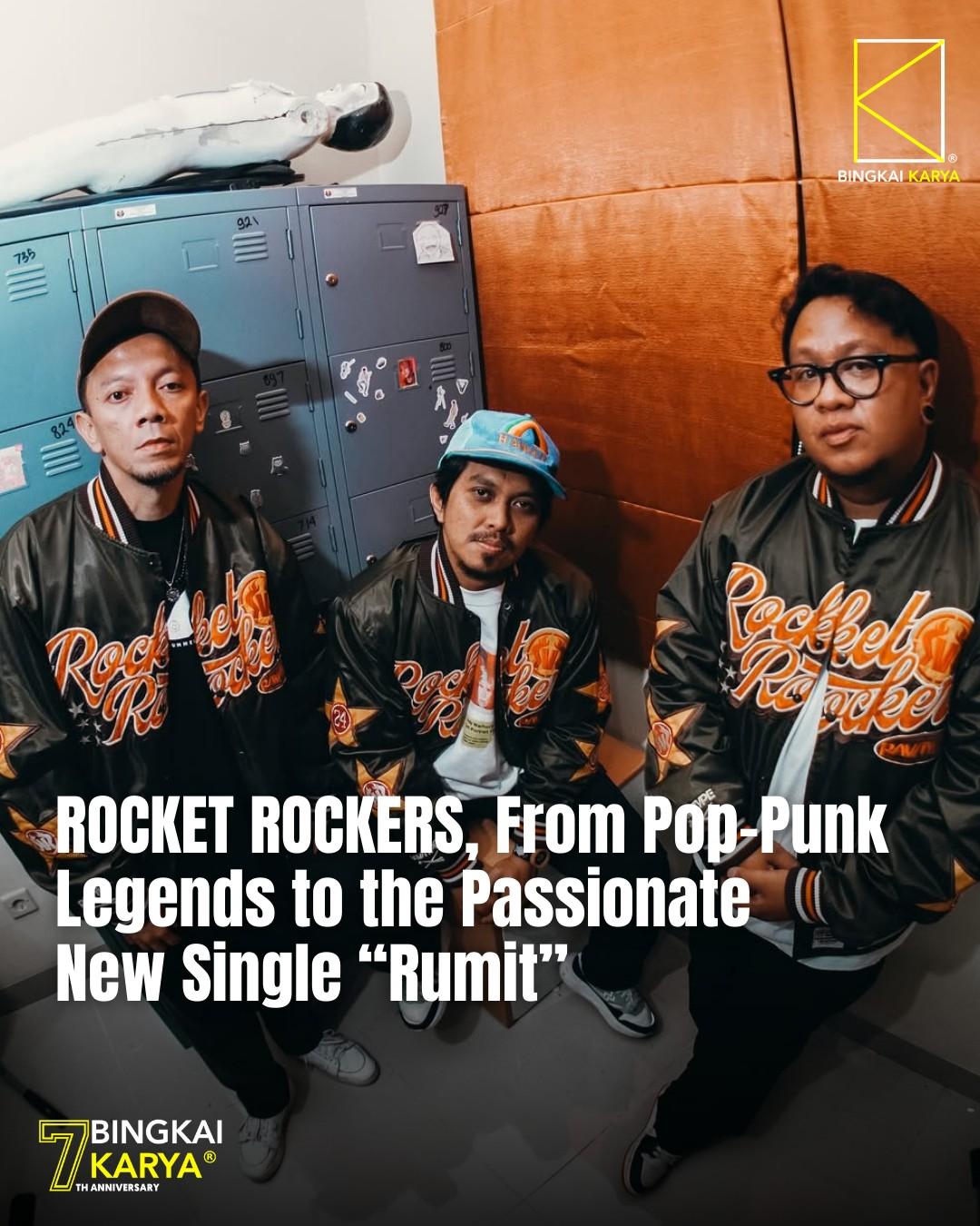Rocket Rockers are collaborating with Rizky Irmansyah on “Rumit”