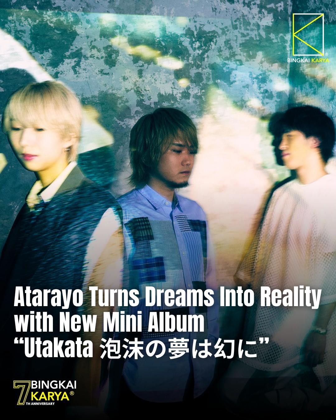 ATARAYO their new mini album, “UTAKATA 泡沫の夢は幻に”